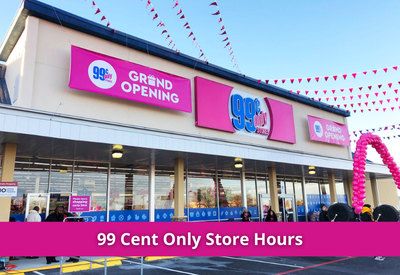 99 Cent Store Hours 2023 With Holidays Hours 99 Cent Store Hours 2023 With Holidays Hours