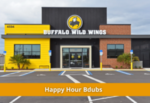 BDubs Happy Hour 2023 - [Buffalo Wild Wings]
