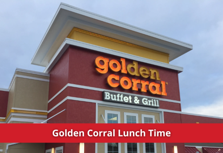 Golden Corral Lunch Hours 2024